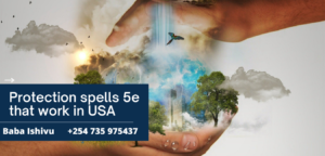 Best Protection Spells 5e That Work In USA - BABA ISHIVU